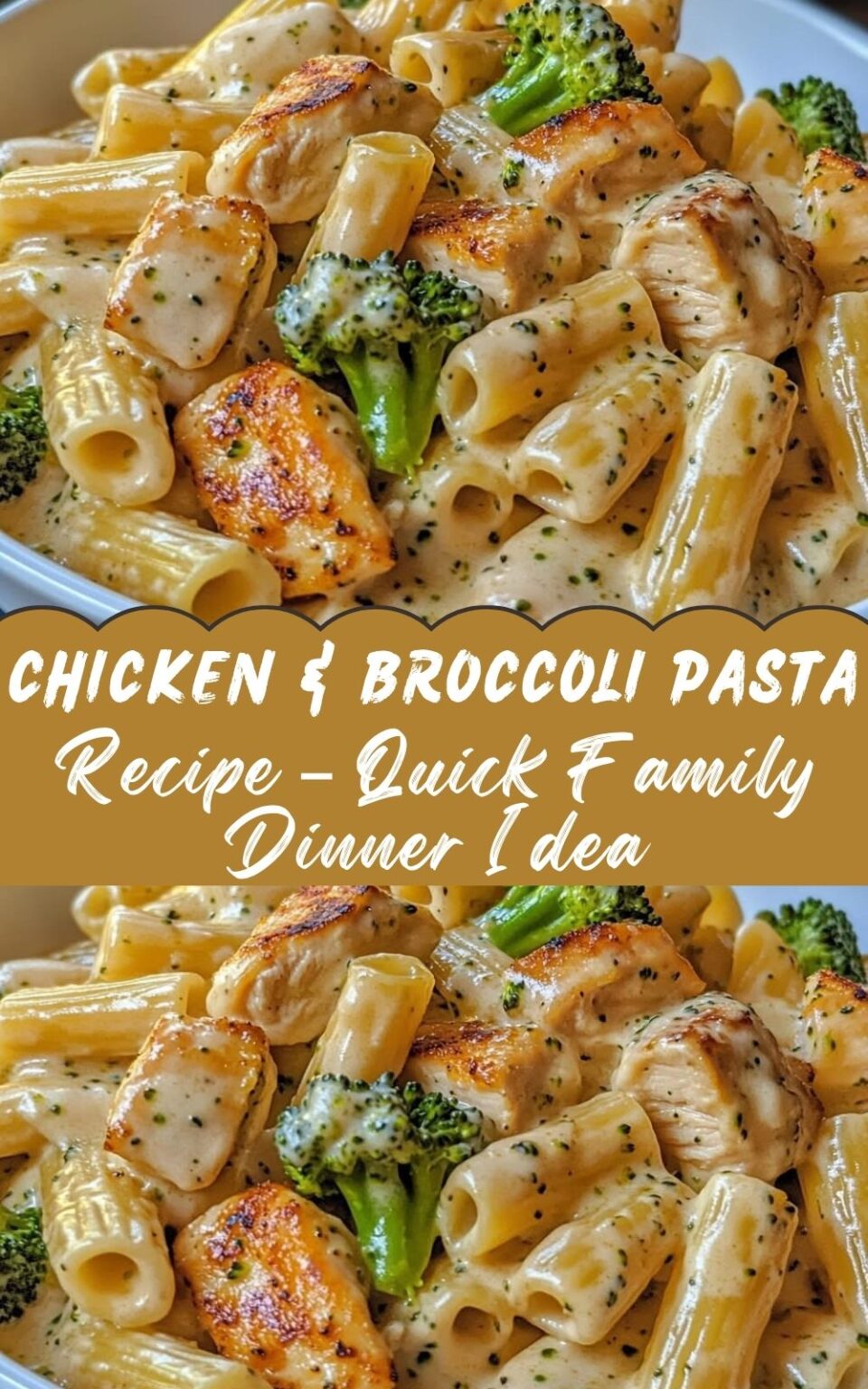 Creamy Chicken & Broccoli Pasta Recipe